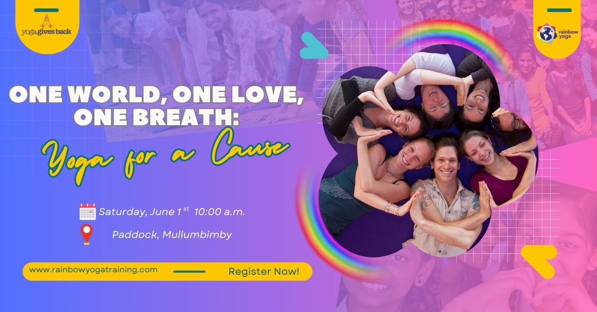 One World, One Love, One Breath: Yoga for a Cause | RainbowYogaTraining