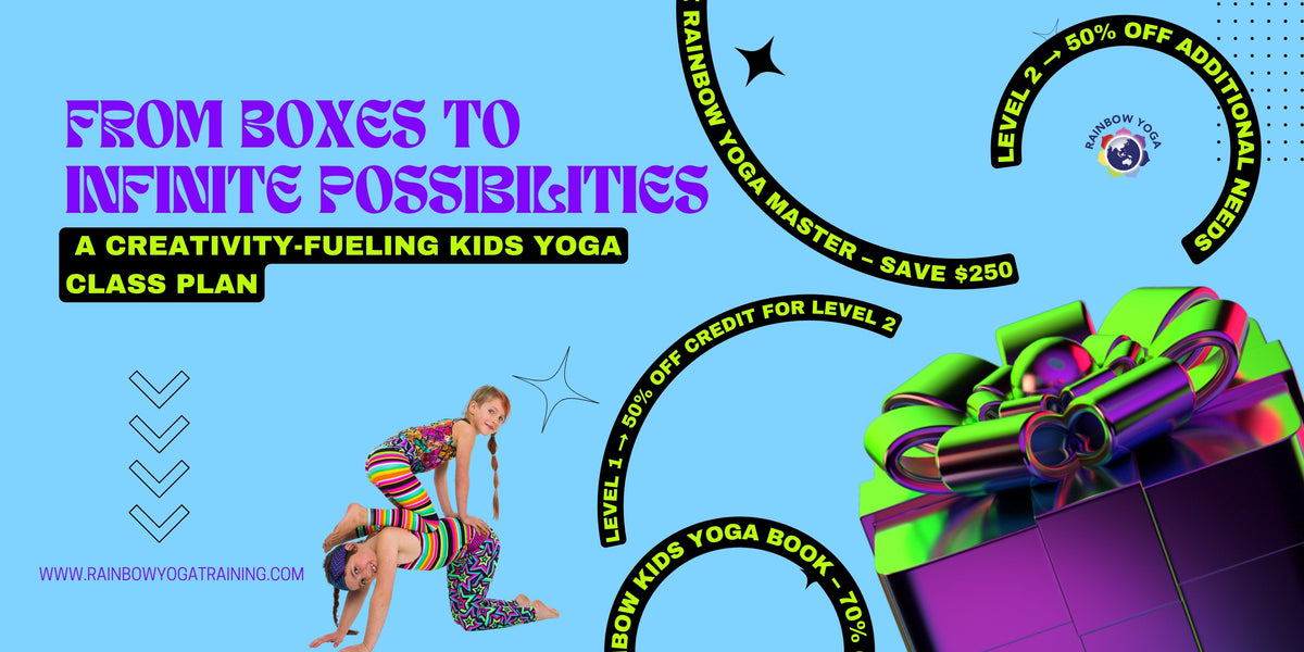 From Boxes to Infinite Possibilities — A Creativity-Fueling Kids Yoga
